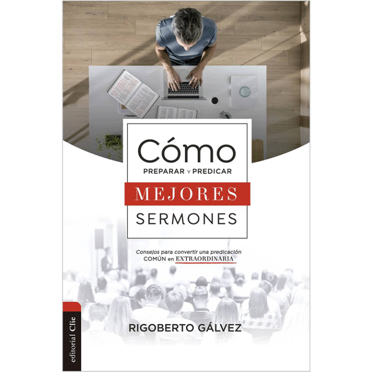 Cómo preparar y predicar mejores sermones – Librería Maranatha